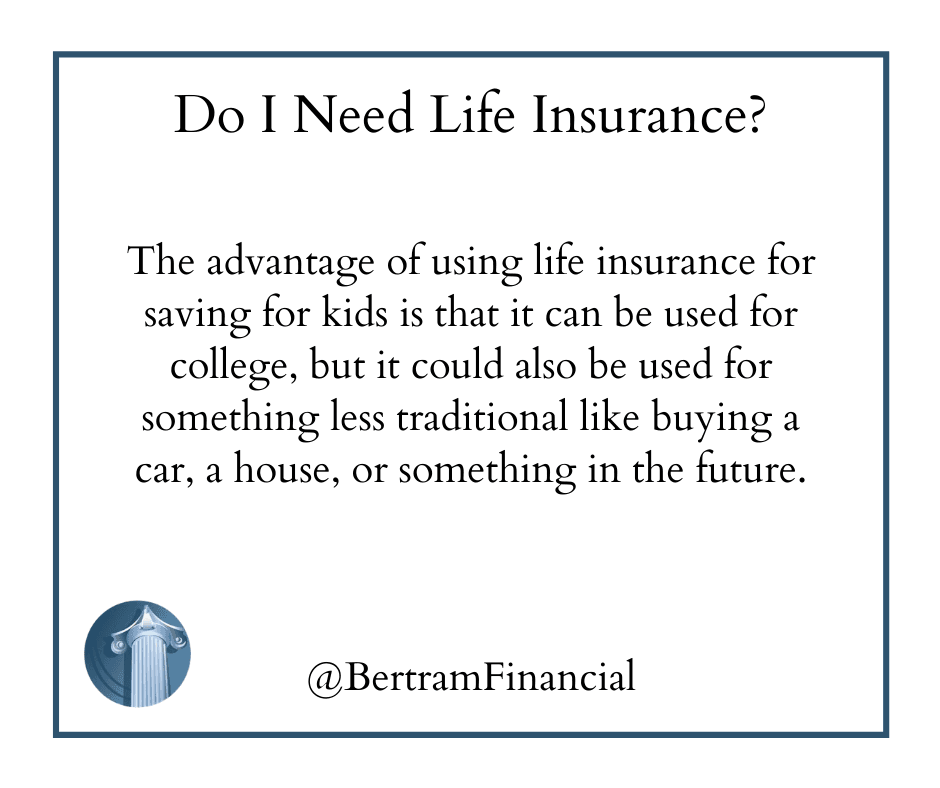 Do I Need Life Insurance? - Bertram Financial